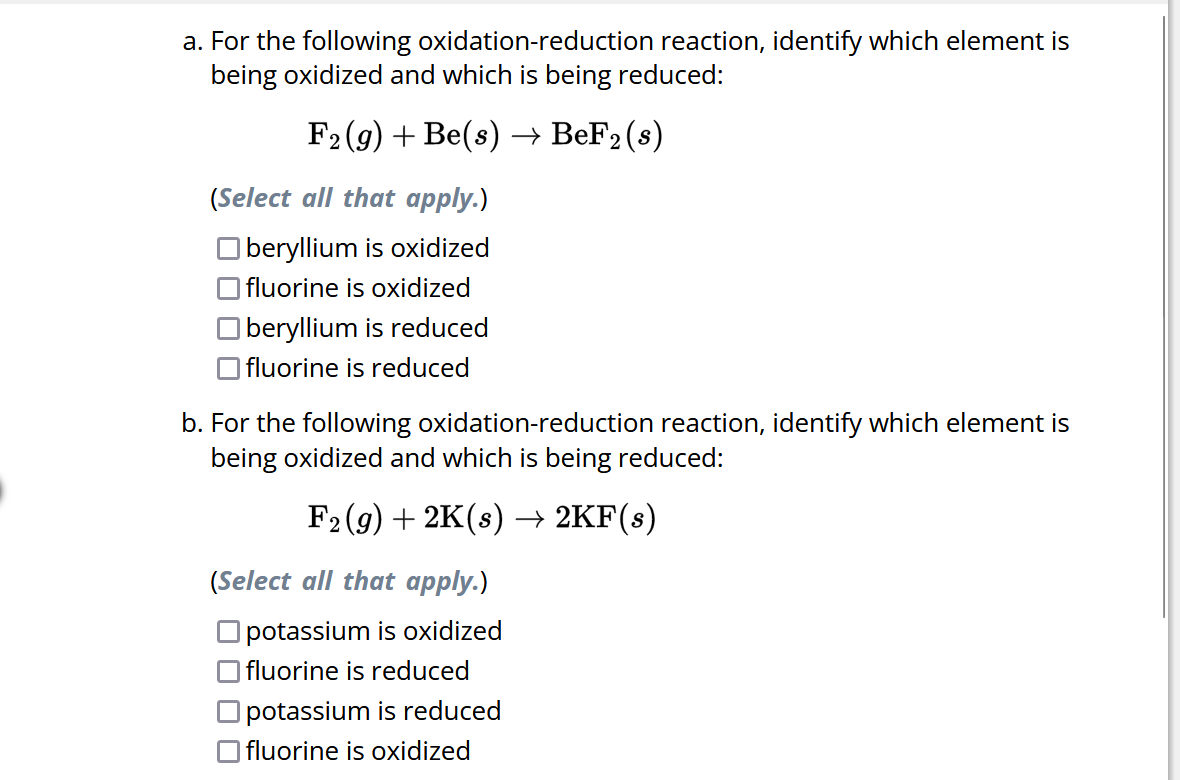 SOLVED: a. For the following oxidation-reduction reaction, identify which element is being ...