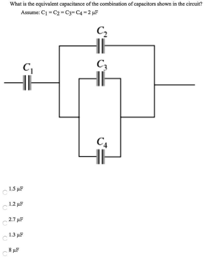 SOLVED: What is the equivalent capacitance of the combination of capacitors shown in the circuit ...