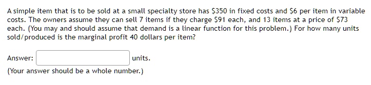 SOLVED: A simple item that is to be sold at small specialty store has ...
