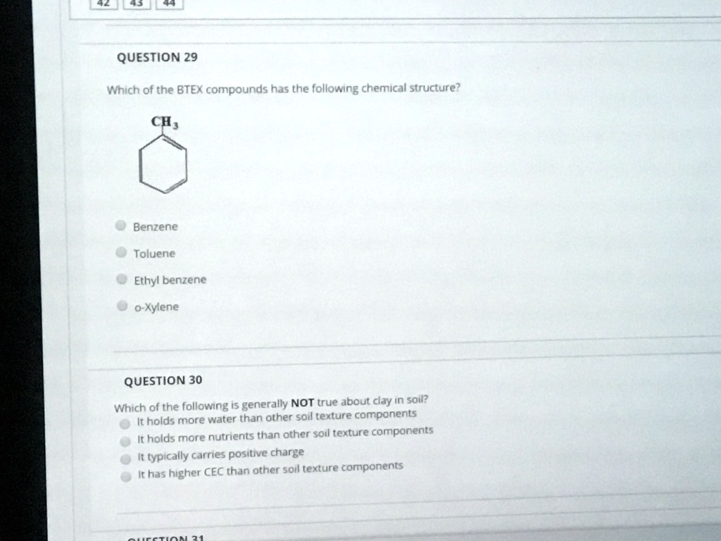 SOLVED: QUESTION 29 Which of the BTEX compounds has the following ...