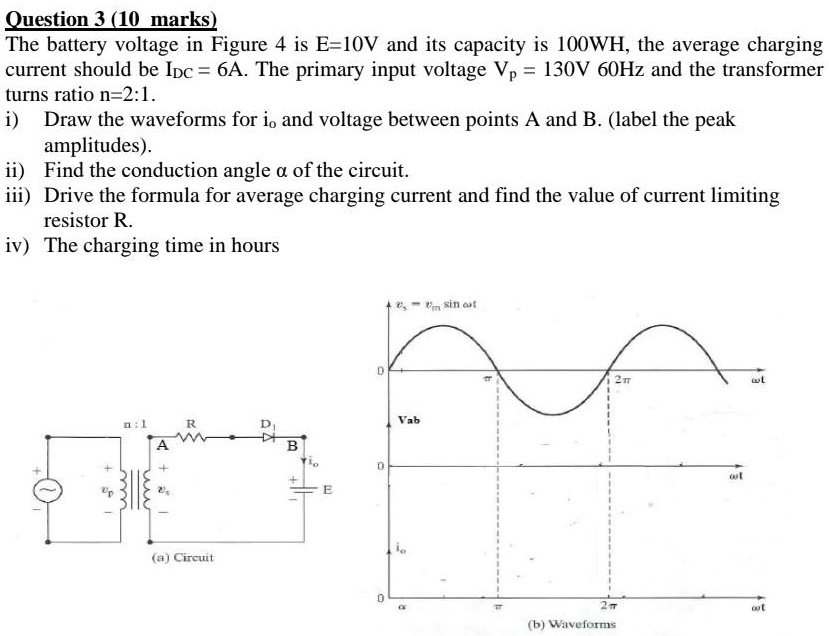 SOLVED: Question 3 (10 marks): The battery voltage in Figure 4 is E = 10V and its capacity is ...