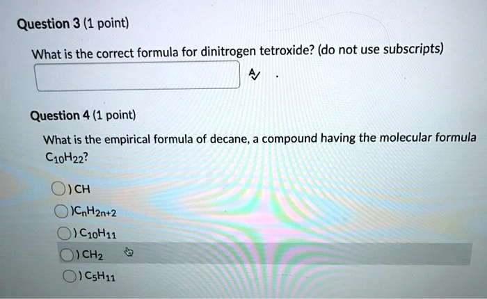 SOLVED: Question 3 (1 point) What is the correct formula for dinitrogen ...