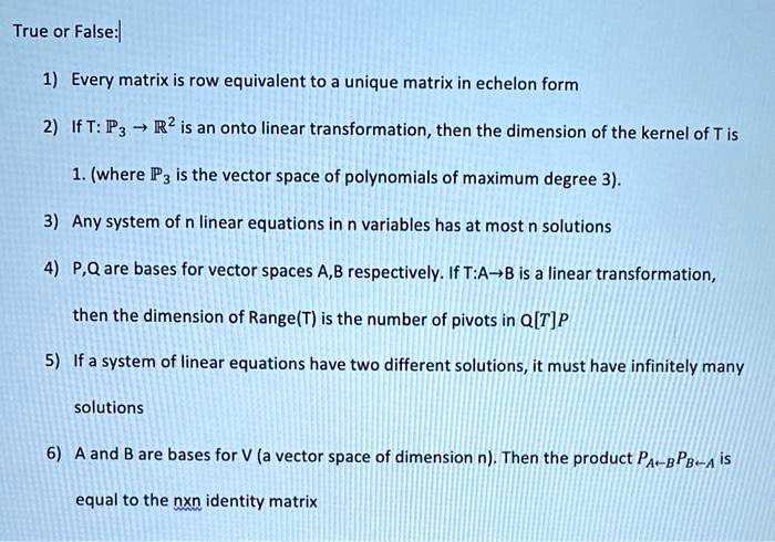 true or false 1 every matrix is row equivalent to unique matrix in ...