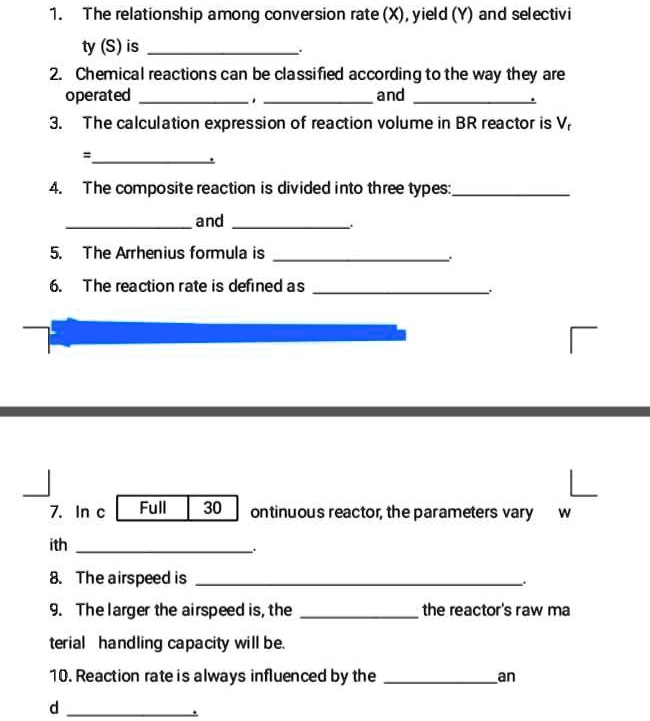 SOLVED: 1. The relationship among conversion rate X, yield Y, and selectivity (S) is 2. Chemical ...