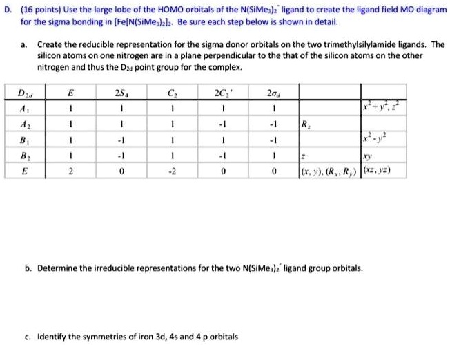 SOLVED: (16 points) Use the large lobe of the HOMO orbitals of the N ...