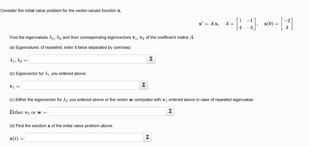 SOLVED:Consider the initial value problem for the vector-valued function X , x' =Ax; 4- [' -]' x ...