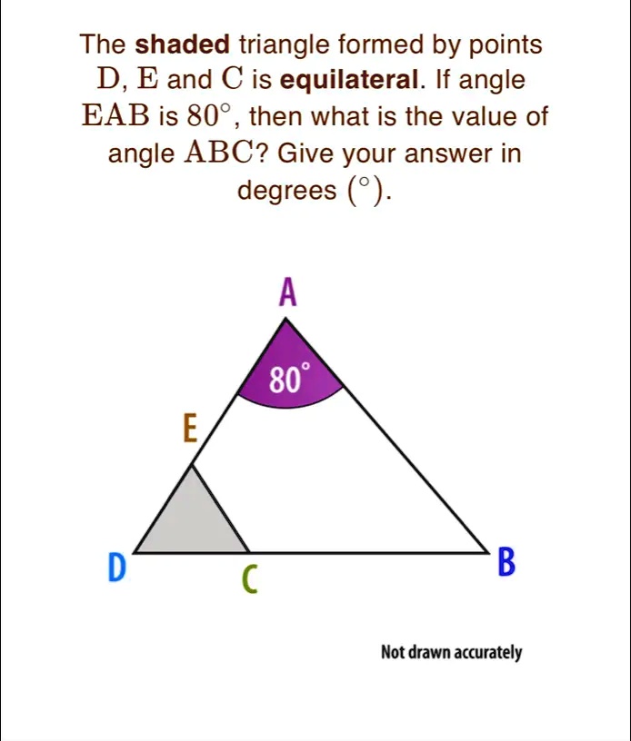 The shaded triangle formed by points D; E and C is equilateral. If ...
