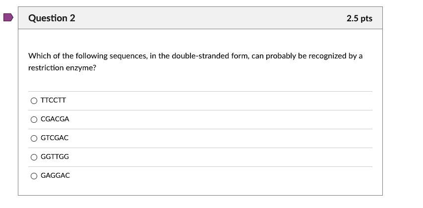 SOLVED: Question 2 2.5 pts Which of the following sequences, in the ...