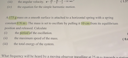 iii the angular velocity iv the equation for the simple harmonic motion ...
