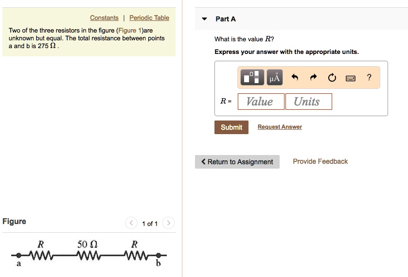 SOLVED: Constants PerodicTable Part A Two of the three resistors in the ... SOLVED: Constants PerodicTable Part A Two of the three resistors in the ...