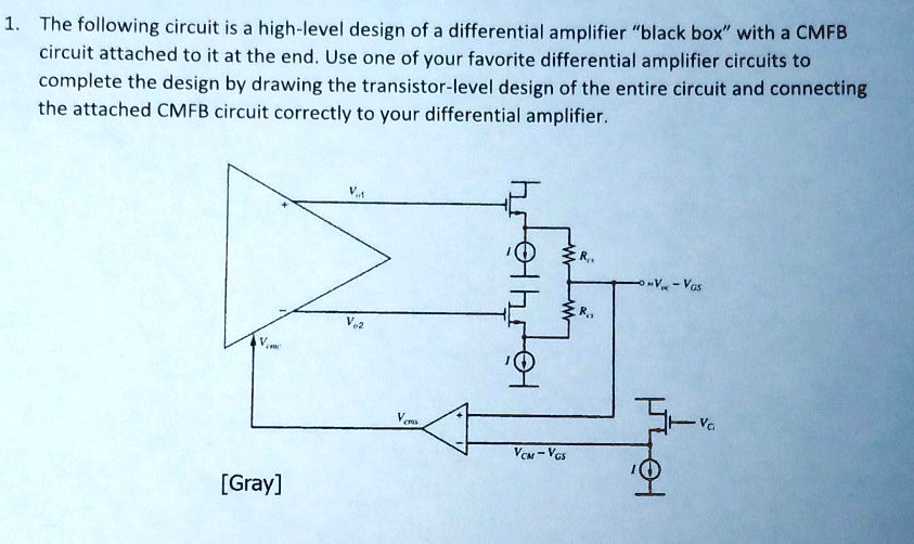 SOLVED: having trouble with both parts of how to draw both amps on the transistor level and how ...