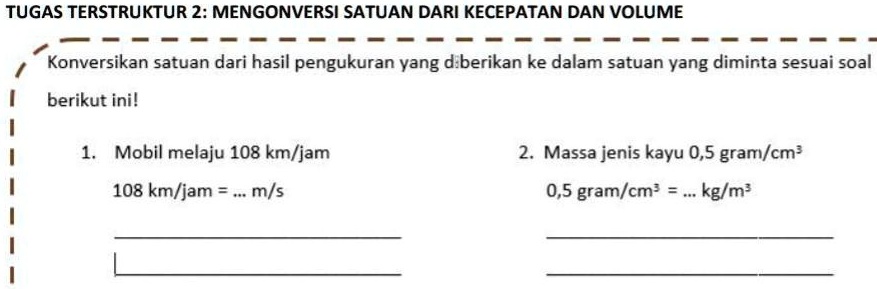 SOLVED: Konversi satuan dari volume dan kecepatan TUGAS TERSTRUKTUR 2 ...