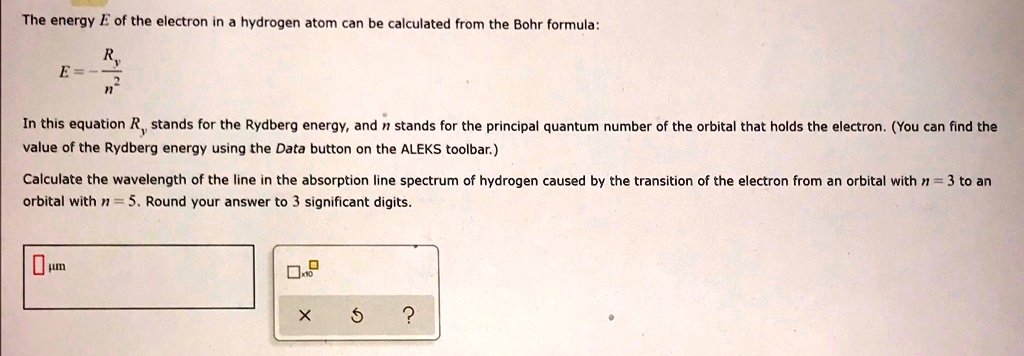SOLVED: The energy [ of the electron in hydrogen atom can be calculated ...