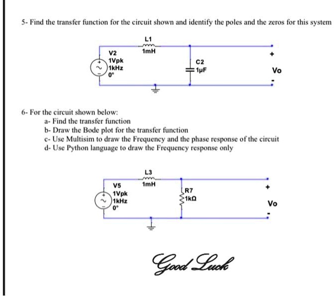 SOLVED: 5 - Find the transfer function for the circuit shown and ...
