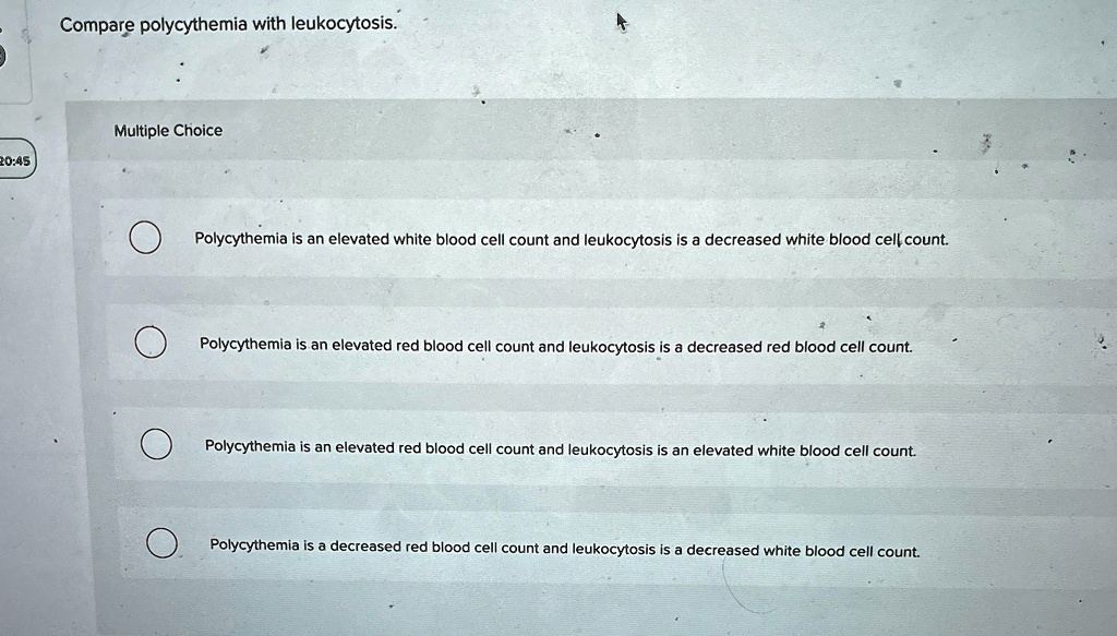 compare polycythemia with leukocytosis multiple choice polycythemia is an elevated white blood ...