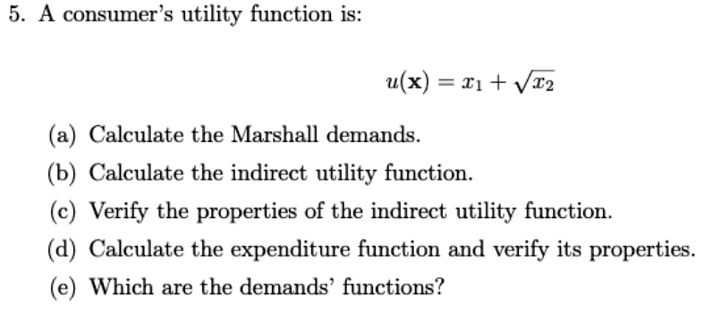 Solved 5 A Consumers Utility Function Is U X R1 Vx2 A Calculate