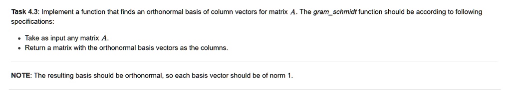Solved Task 43 Implement A Function That Finds An Orthonormal Basis Of Column Vectors For