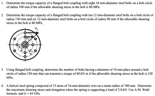 1. Determine the torque capacity of a flanged bolt coupling with eight ...
