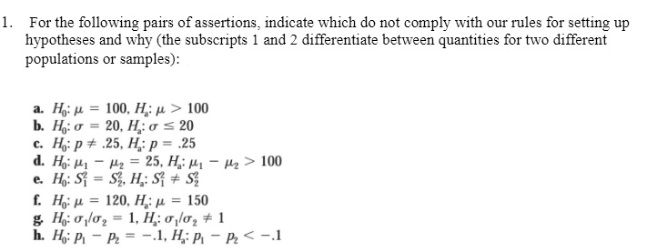 SOLVED: For the following pairs of assertions; indicate which do not comply with our rules for ...