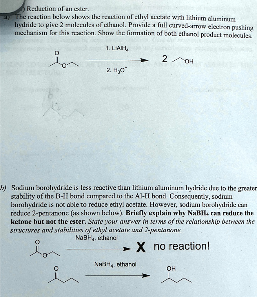 Reduction of an ester. a) The reaction below shows the reaction of ...