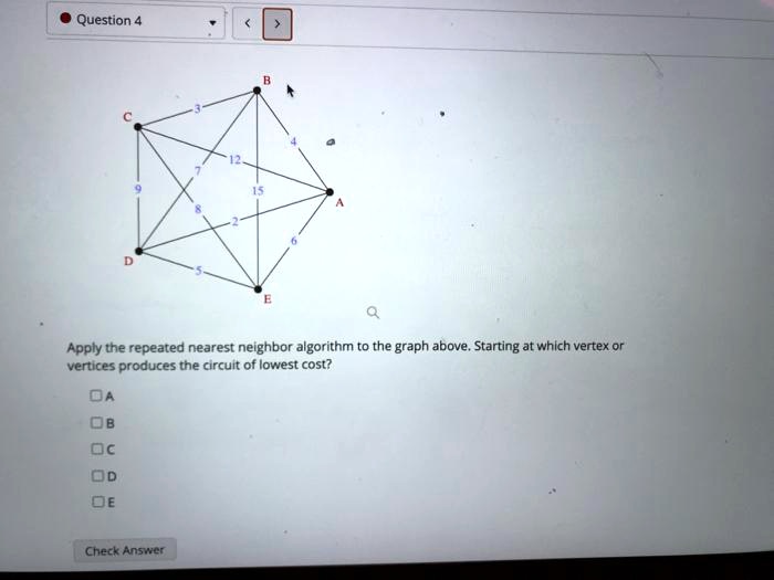 question apply the repeated nearest neighbor algorithm to the graph ...