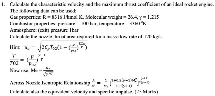 SOLVED: Calculate the characteristic velocity and the maximum thrust ...