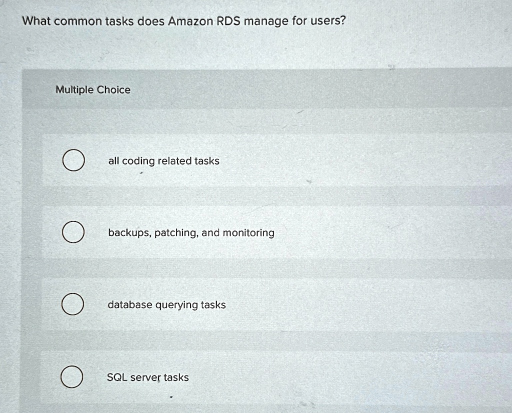 what common tasks does amazon rds manage for users multiple choice all ...