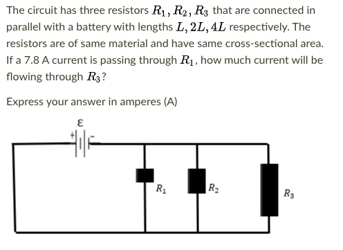 SOLVED: The circuit has three resistors R1, Rz, R3 that are connected in parallel with battery ...