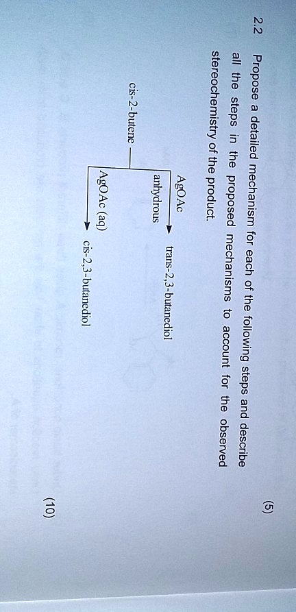 SOLVED: 2.2 all the Propose cis-2 stereochemistry butene steps detailed ...