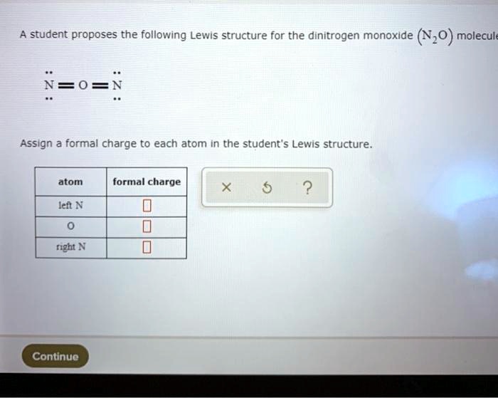 A student proposes the following Lewis structure for the dinitrogen ...