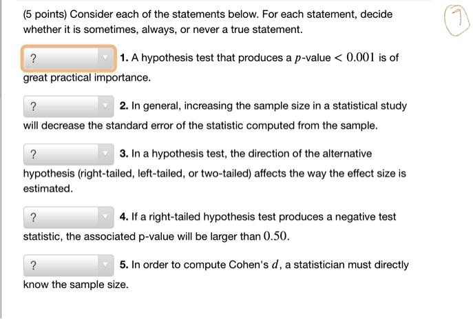 [GET ANSWER] 5 points consider each of the statements below for each ...