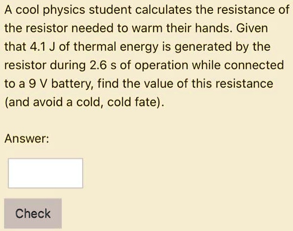 SOLVED: A cool physics student calculates the resistance of the ...