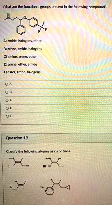 what are the functional groups present in the following compound a ...