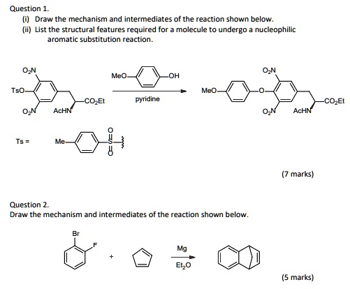 Question 1. (i) Draw the mechanism and intermediates of the...