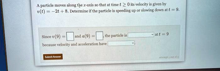 SOLVED: A particle moves along the x-axis such that at time t = 20, its ...