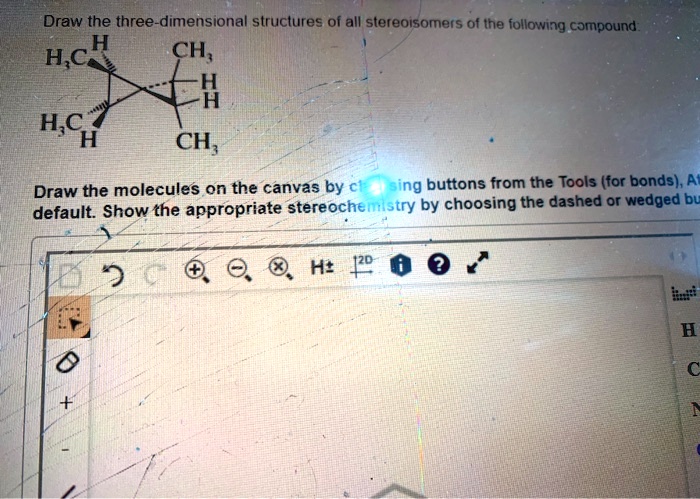 SOLVED: Draw the three-dimensional structures of all stereoisomers of the following compound H ...