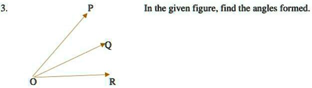 SOLVED: 'In the given figure, find the angles formed In the given figure, find the angles formed'