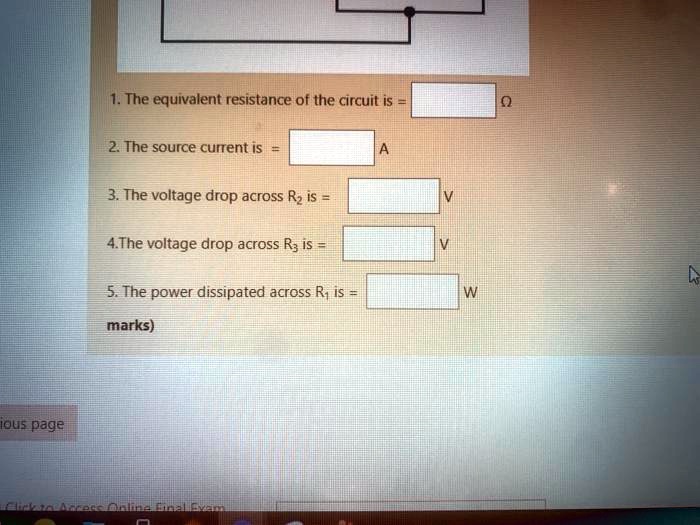 1 the equivalent resistance of the circuit is 2 the source cunent is 3 the voltage drop across ...