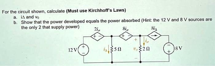 SOLVED: Texts: For the circuit shown, calculate (must use Kirchhoff's Laws): a. i and vo b. Show ...