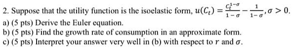 VIDEO solution: Suppose that the utility function is in the isoelastic ...