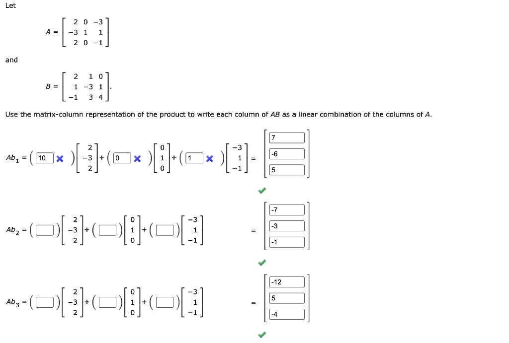 SOLVED: Let -3 and -3 : Use the matrix-column representation of the ...