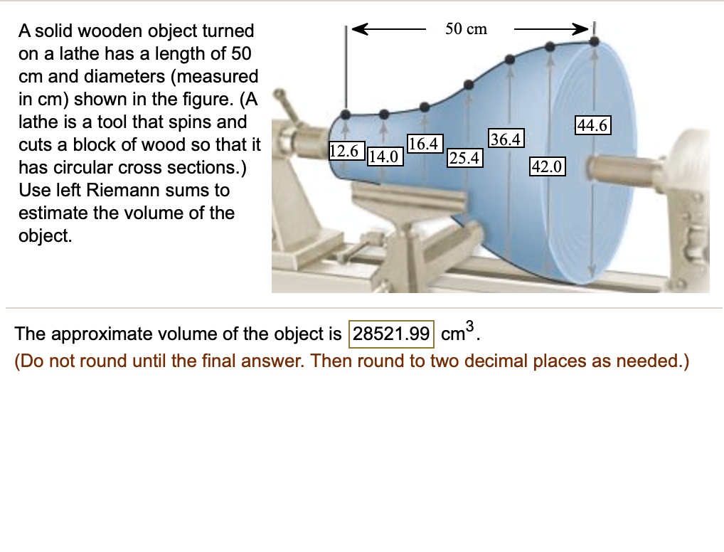 SOLVED: A solid wooden object turned on lathe has a length of 50 cm and ...