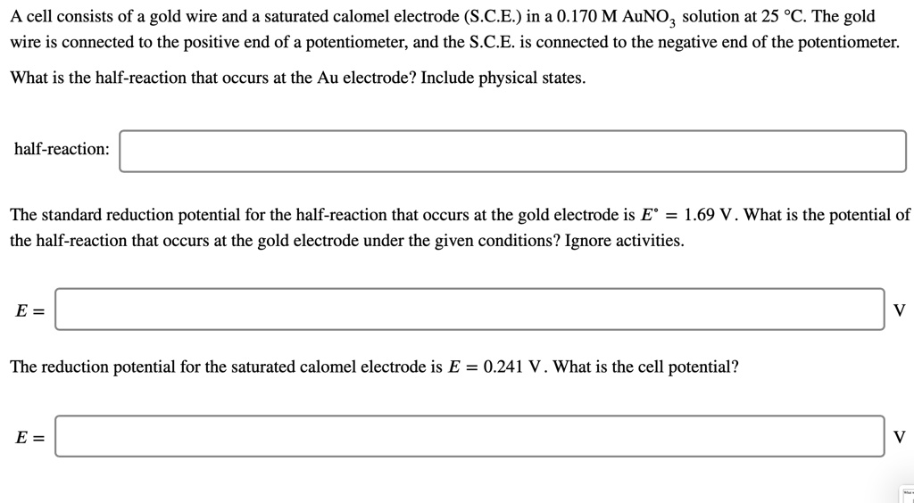 a cell consists of a gold wire and a saturated calomel electrode sce in ...