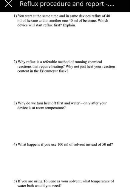 SOLVED: Reflux procedure and report 1) You start at the same time and ...