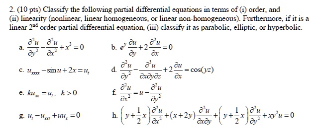 SOLVED 2 10 Pts Classify The Following Partial Differential 