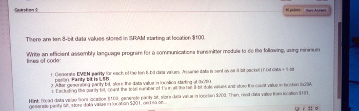 SOLVED: Questicr There are ten 8-bit data values stored SRAM starting ...