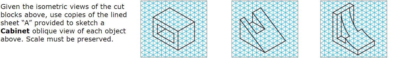 Given the isometric views of the cut blocks above, use copies of the ...
