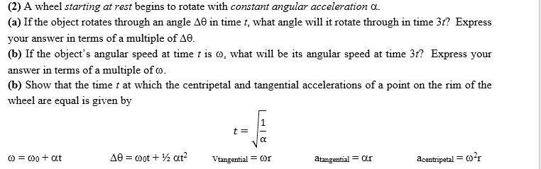 SOLVED: (2) A wheel starting at rest begins to rotate with constant angular acceleration (a) If ...