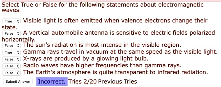 SOLVED: Select True or False for the following statements about electromagnetic waves True ...
