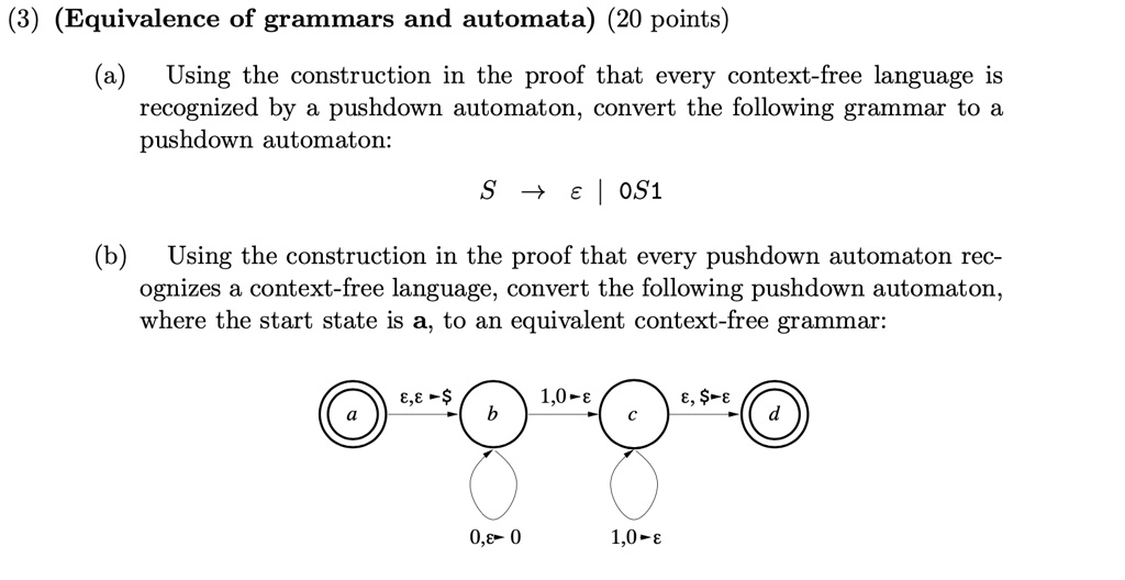 (3) (Equivalence of grammars and automata) (20 points) (a) Using the construction in the proof ...